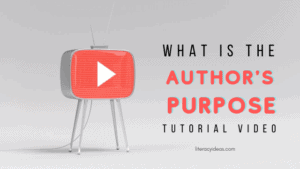 The Author's Purpose: Complete Guide for Students & Teachers